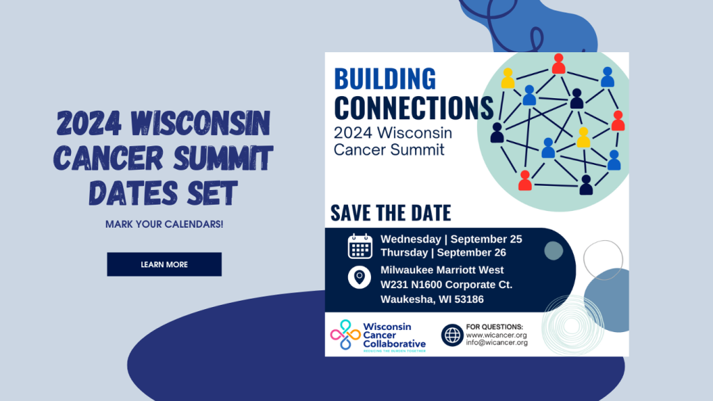 Mark Your Calendars! 2024 Wisconsin Cancer Summit Dates Set | Wisconsin ...
