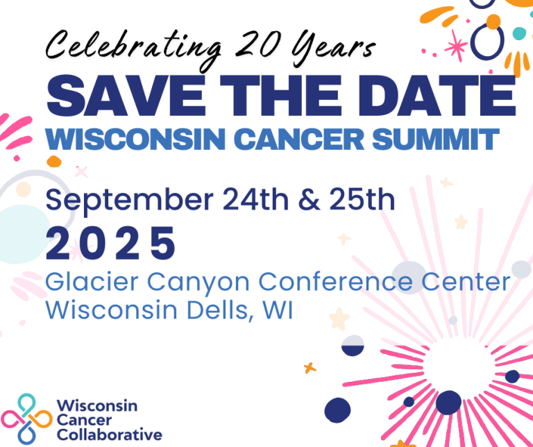 2025 Wisconsin Cancer Summit | Wisconsin Cancer Collaborative